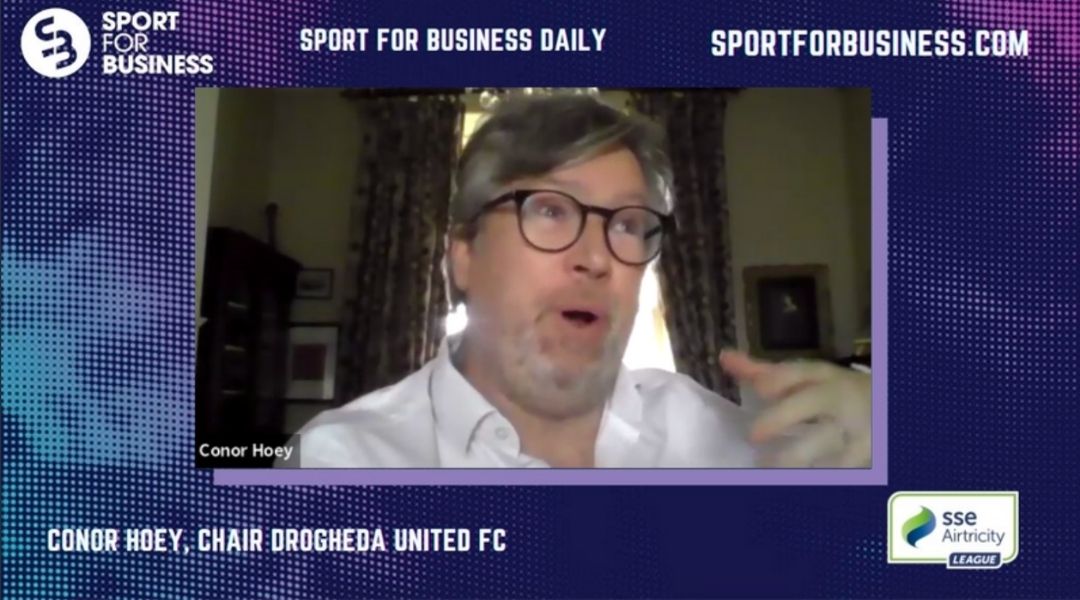 Sport for Business Daily with Conor Hoey of Drogheda United - Sport for ...