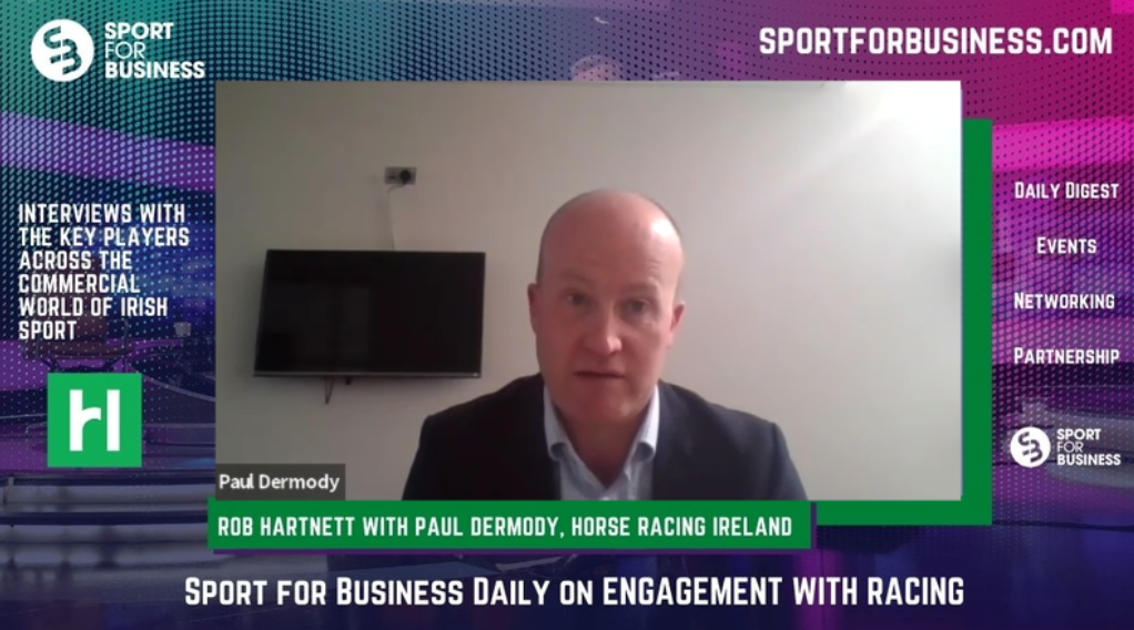 Sport for Business Daily with Paul Dermody of Horse Racing Ireland ...