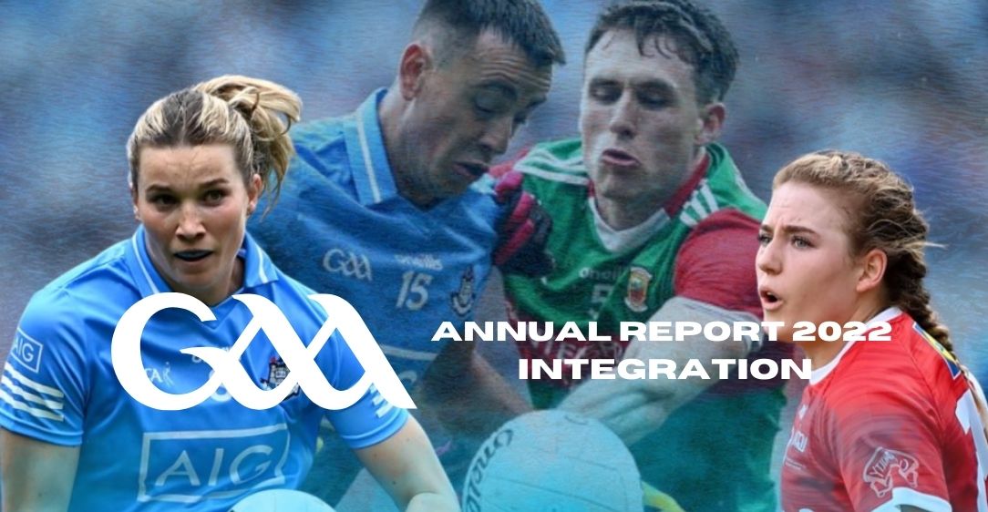 GAA Annual Report - Integration of Men's and Women's Games - Sport for ...