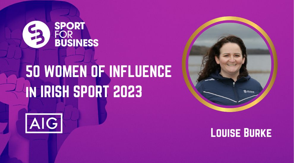 50 Women of Influence in Irish Sport 2023 - Louise Burke - Sport for ...